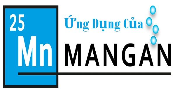 Mangan là gì? Tính chất vật lý, hóa học, cách điều chế, ứng dụng | Fqa.vn
